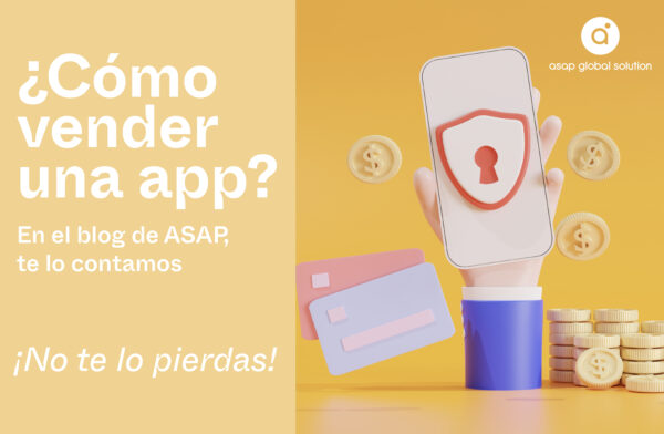 4 tips sobre cómo y dónde vender tus apps - Asap Global Solution ...